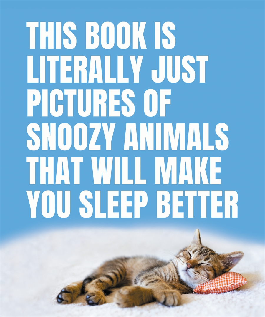 This Book Is Literally Just Pictures of Snoozy Animals That Will Make ...